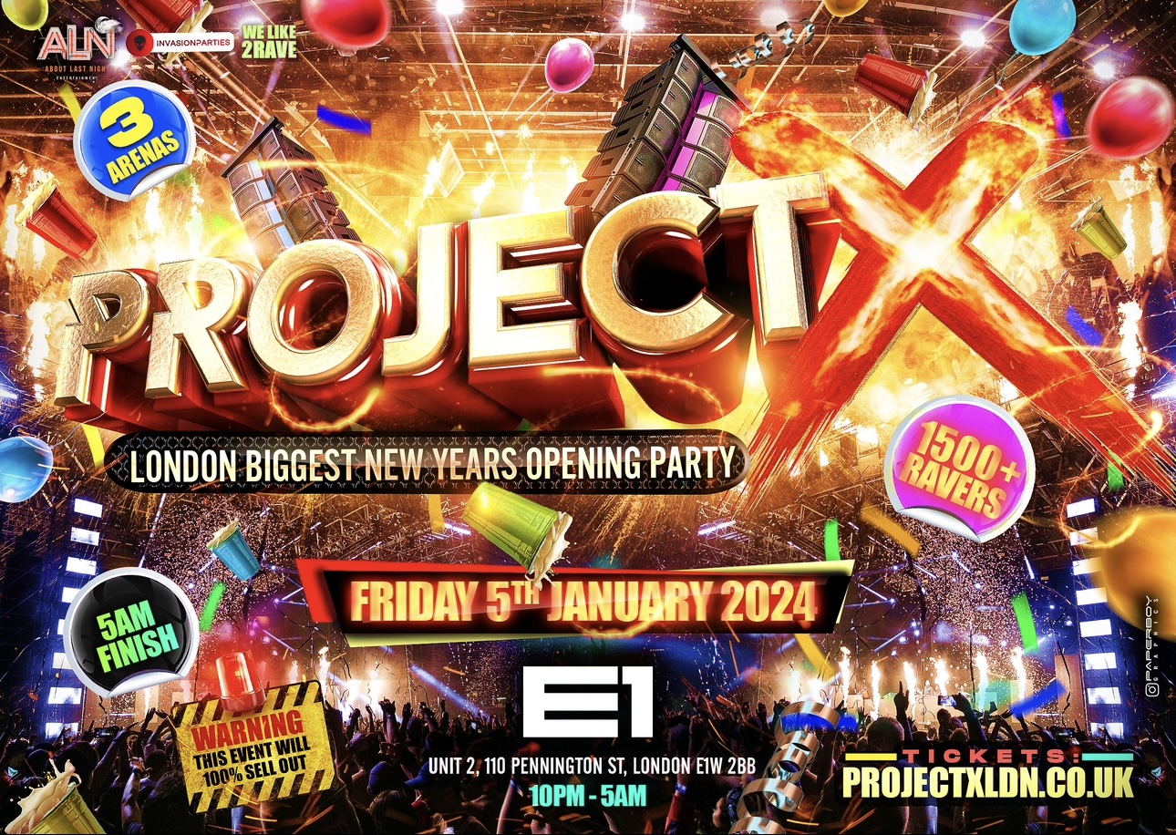 Project X London Biggest Starter Party | Shoobs