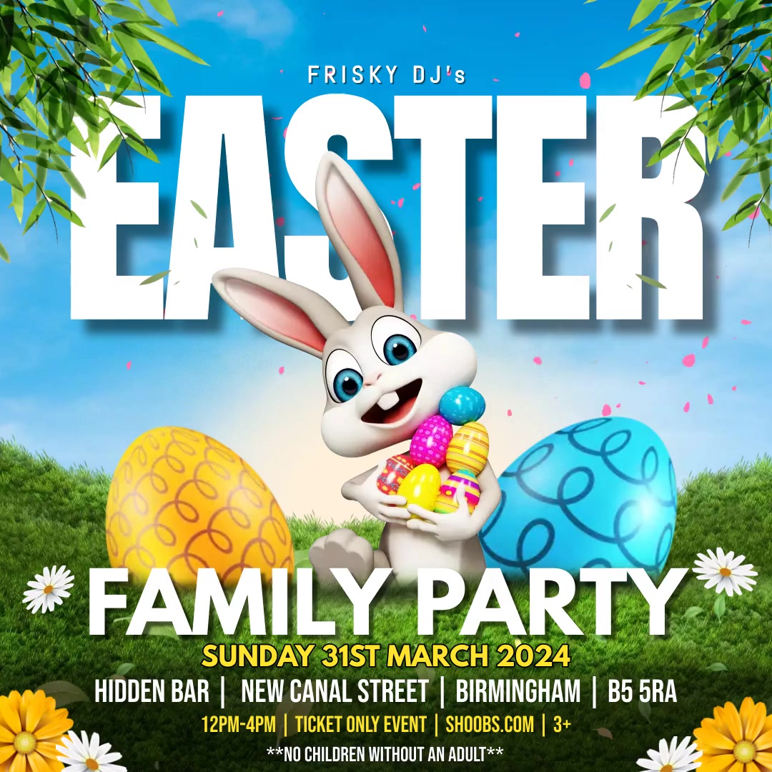 Frisky DJ's Easter Family Party Birmingham | Shoobs