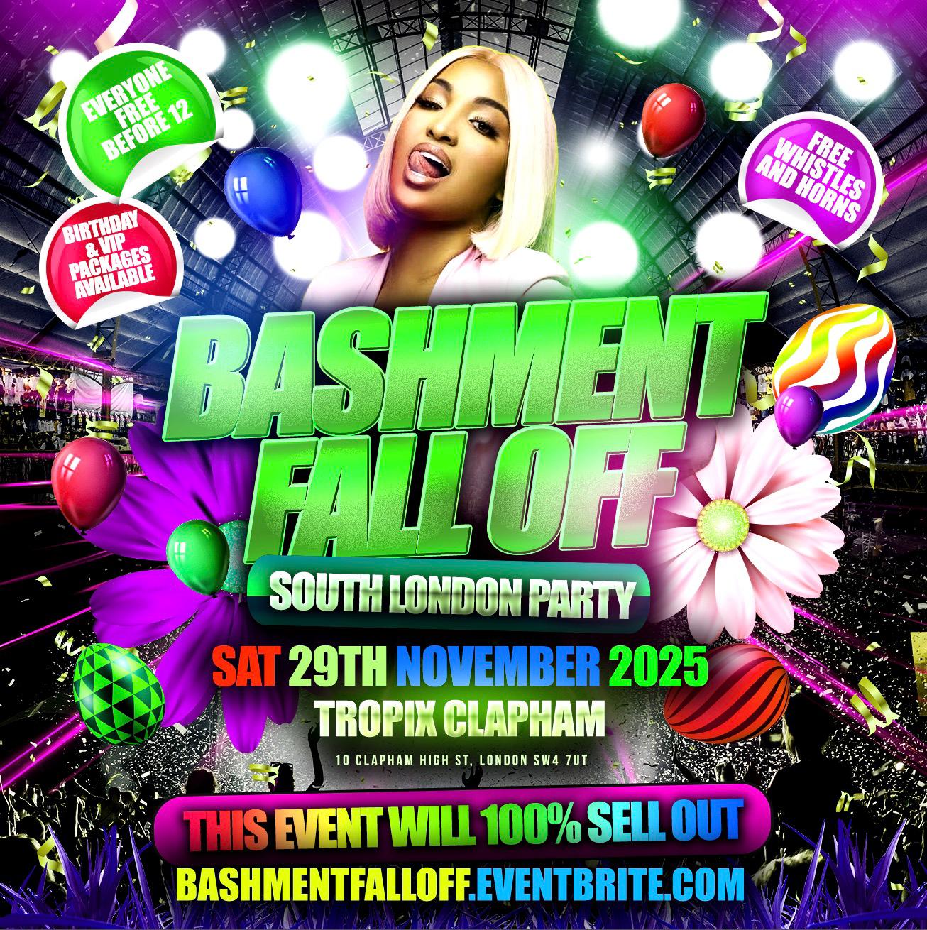 Bashment Fall Off South London Party - Everyone Free Before | Shoobs